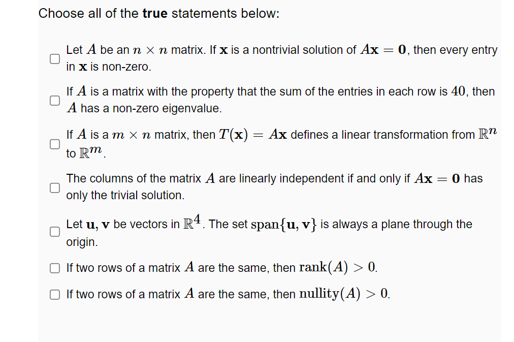 Solved Choose all of the true statements below:Let A ﻿be an | Chegg.com