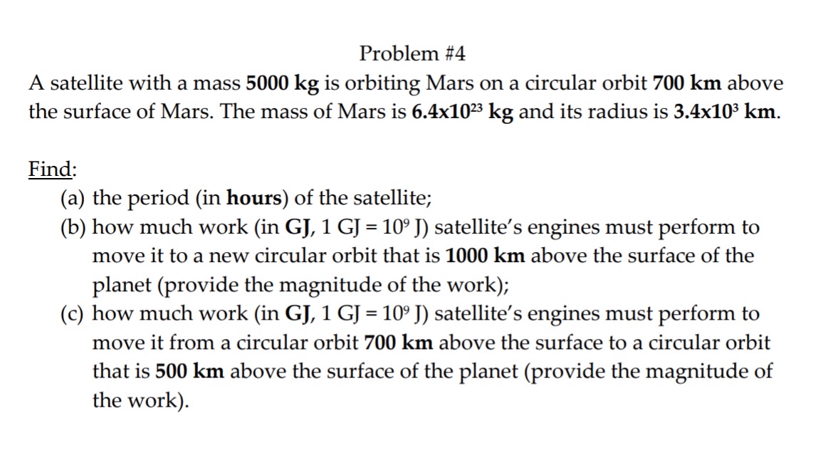 Solved Problem #4A satellite with a mass 5000kg ﻿is orbiting | Chegg.com