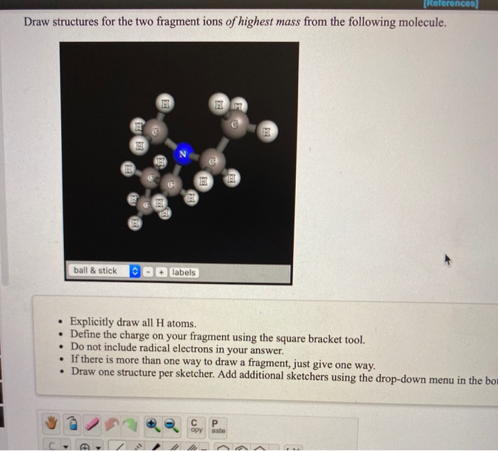 Solved (References Draw structures for the two fragment ions | Chegg.com