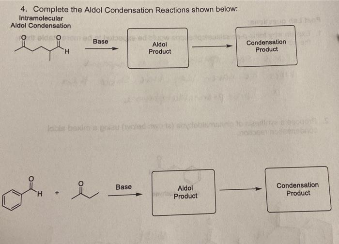Solved 4. Complete the Aldol Condensation Reactions shown | Chegg.com