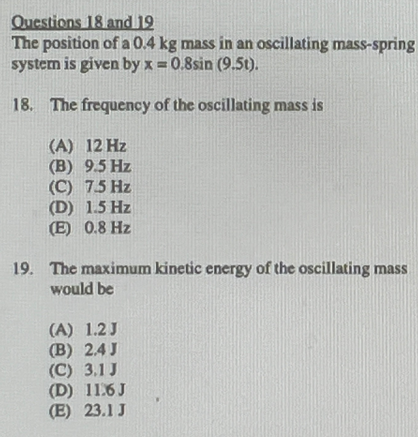Solved Questions 18 ﻿and 19The position of a 0.4kg ﻿mass in | Chegg.com
