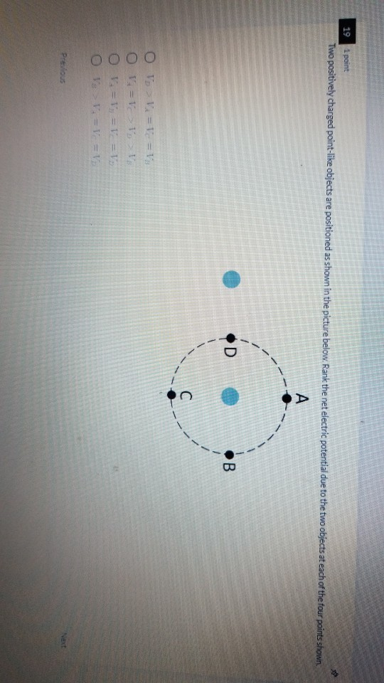 Solved 19 1 point Two positively charged point-like objects | Chegg.com