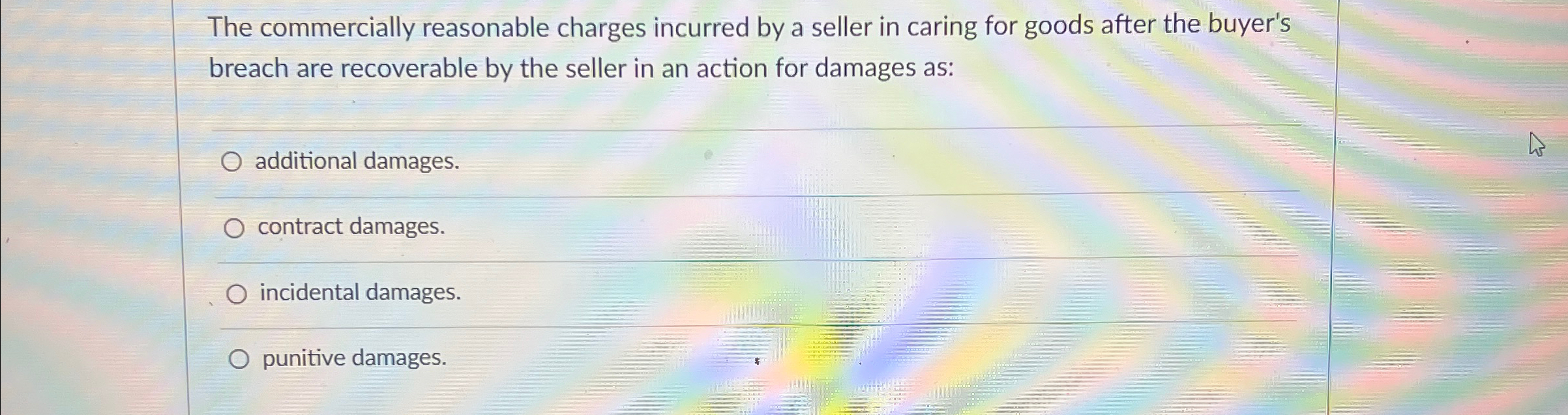Solved The commercially reasonable charges incurred by a | Chegg.com