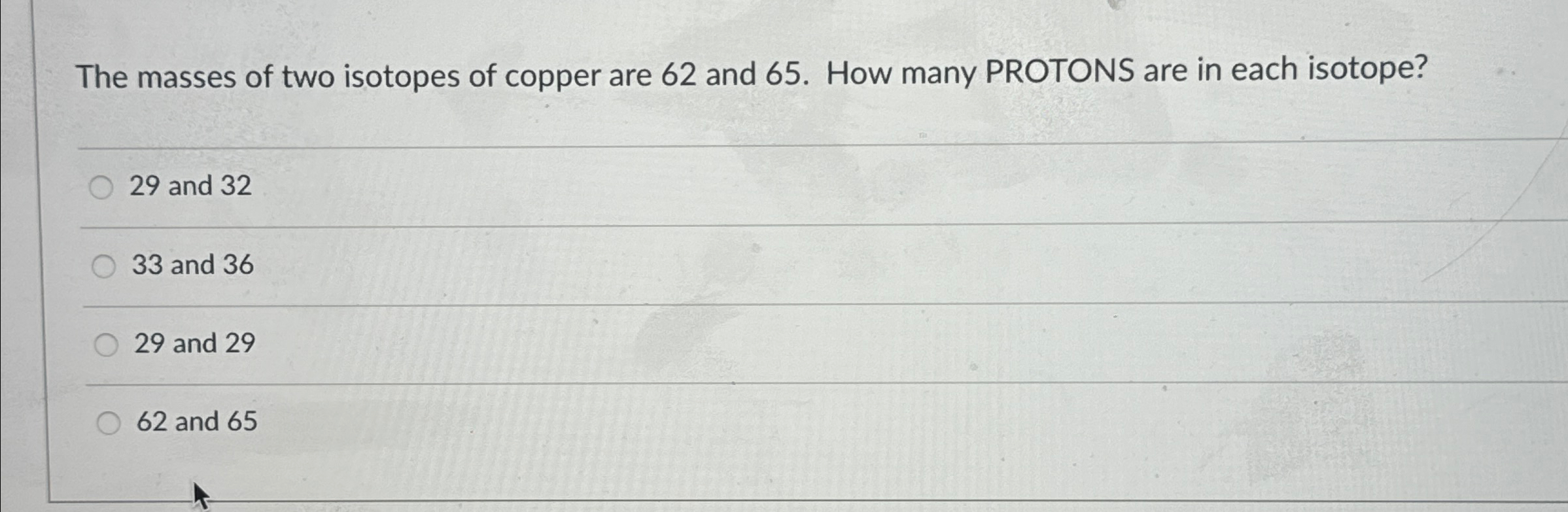 Solved The masses of two isotopes of copper are 62 ﻿and 65. | Chegg.com