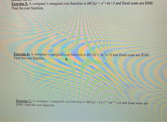 Solved Exercise 5: A company's marginal cost function is | Chegg.com