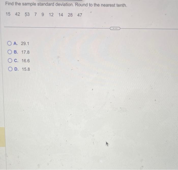 Solved Find the sample standard deviation. Round to the | Chegg.com