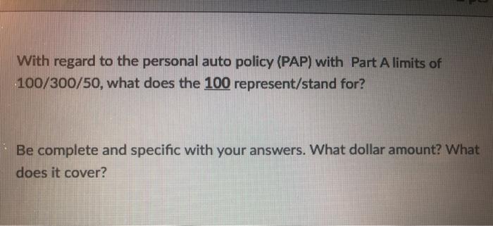 Solved With regard to the personal auto policy (PAP) with | Chegg.com