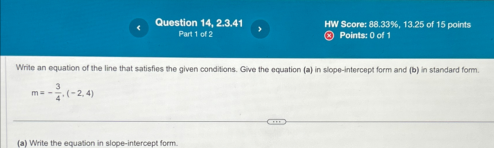 Solved Question 14, 2.3.41HW Score: 88.33%,13.25 ﻿of 15 | Chegg.com