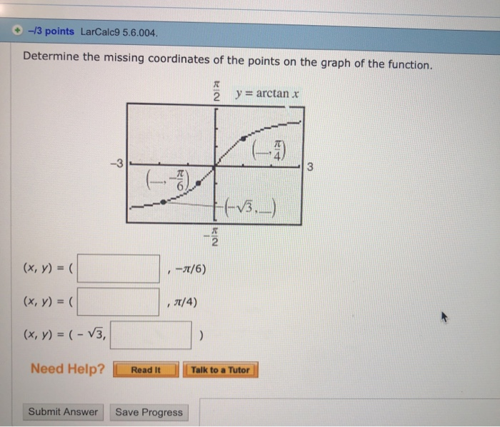 Solved -13 points LarCalc9 5.6.004. Determine the missing | Chegg.com
