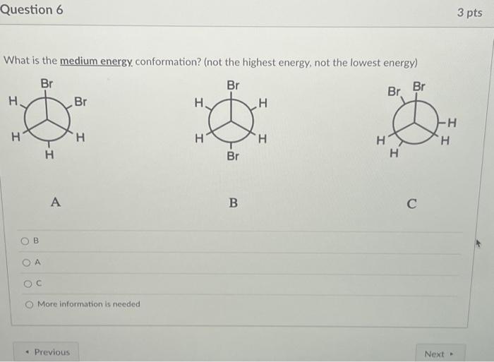 Solved What is the medium energy conformation? (not the | Chegg.com