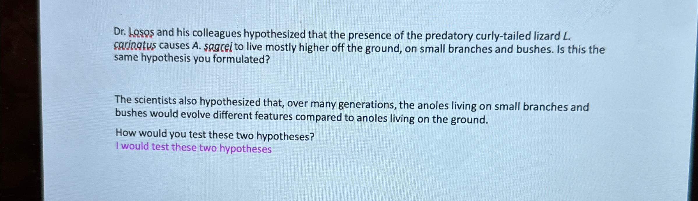 Solved Dr. ﻿Losos and his colleagues hypothesized that the | Chegg.com