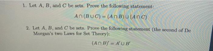 Solved 1. Let A, B, and C be sets. Prove the following | Chegg.com