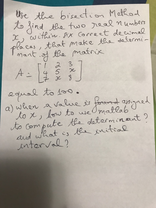 Solved Use the bisection Method to find the two real numbers | Chegg.com