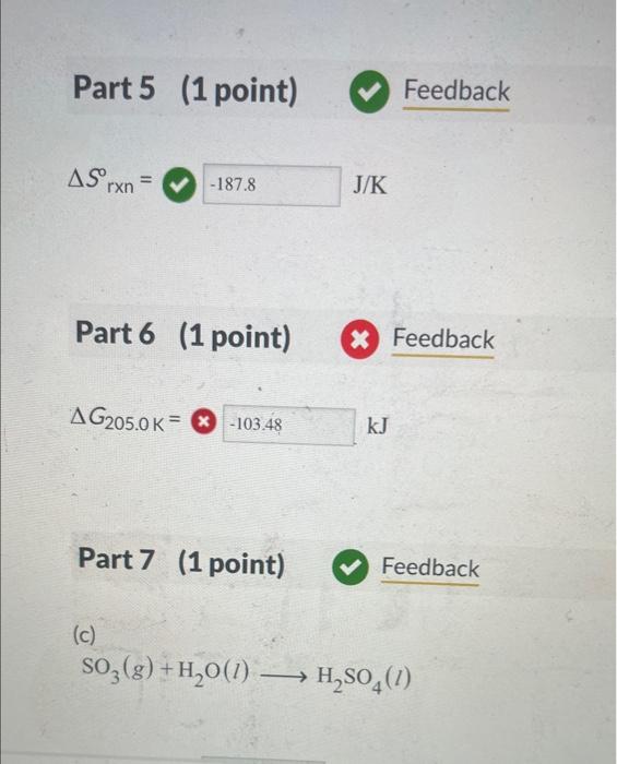 Solved What are ΔHr×n,ΔS∘ rxn, and ΔG205.0 K for the | Chegg.com