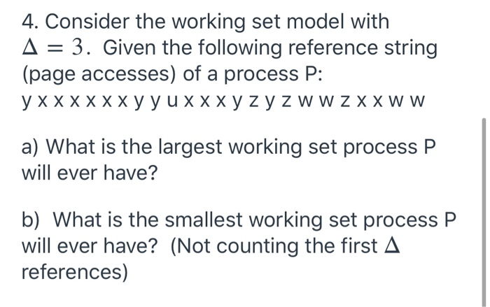 Solved 4. Consider the working set model with A = 3. Given | Chegg.com