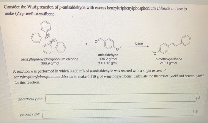 Solved Consider the Wittig reaction of p-anisaldehyde with | Chegg.com