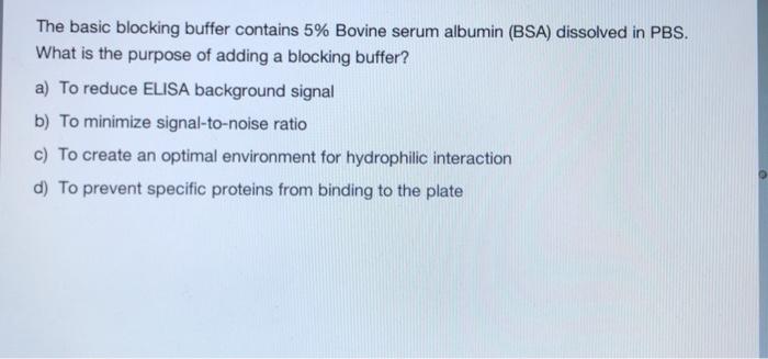 Solved The basic blocking buffer contains 5% Bovine serum | Chegg.com