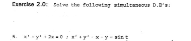 Solved Exercise 2.0: Solve the following simultaneous | Chegg.com