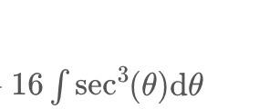 Solved 16∫sec3(θ)dθ | Chegg.com