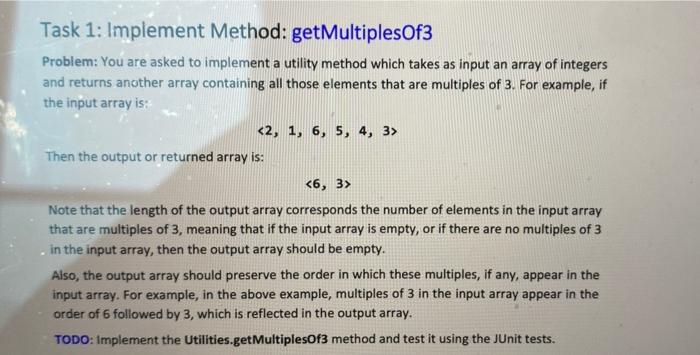 Solved Task 1: Implement Method:getMultiplesOf3 Problem: You | Chegg.com