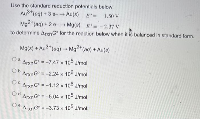 Solved Use the standard reduction potentials below | Chegg.com