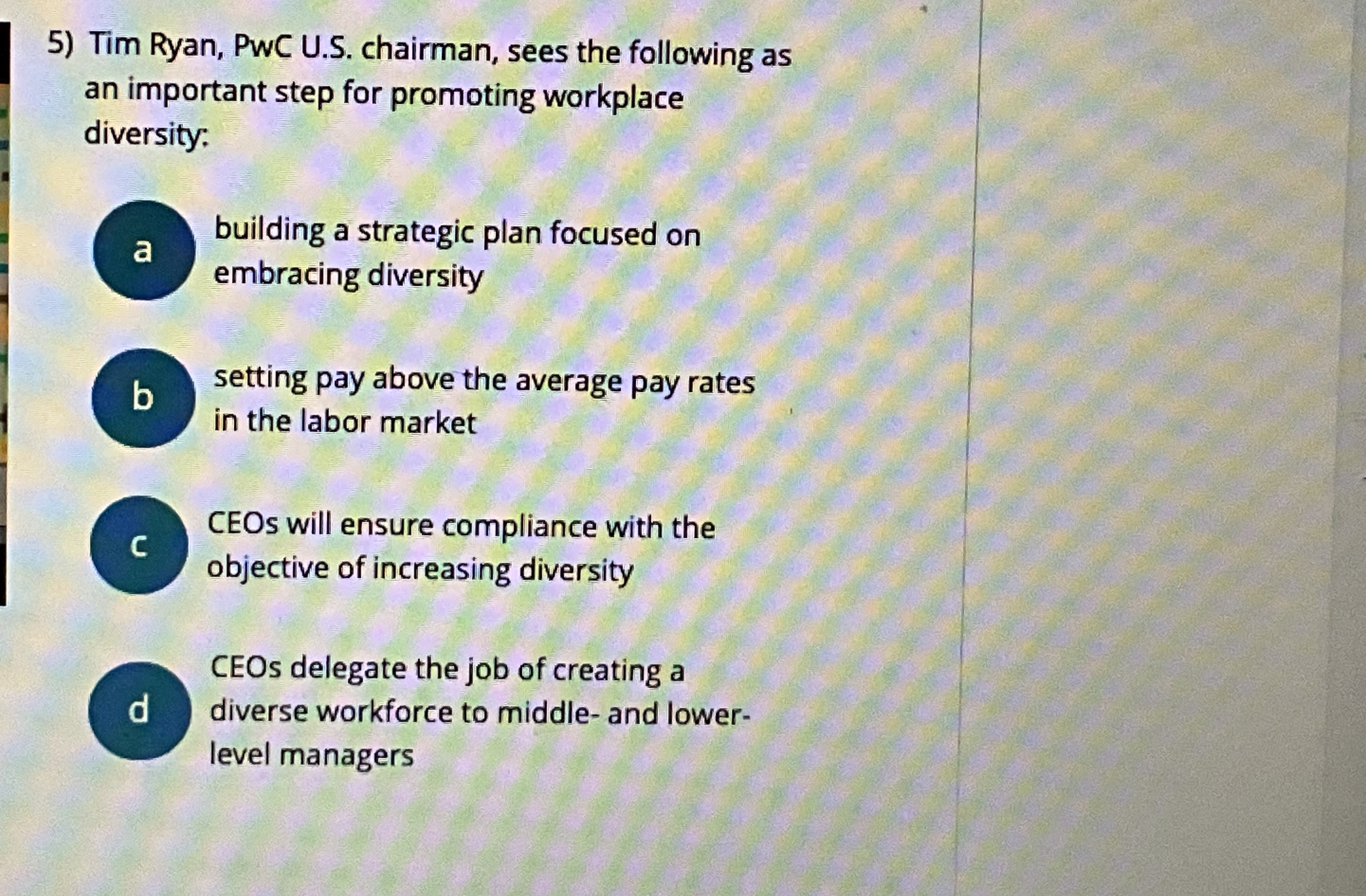 Solved Tim Ryan, PwC U.S. ﻿chairman, sees the following asan | Chegg.com