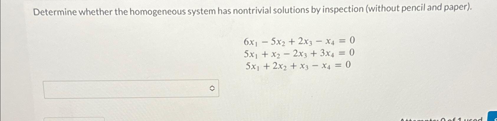 Solved Determine whether the homogeneous system has | Chegg.com
