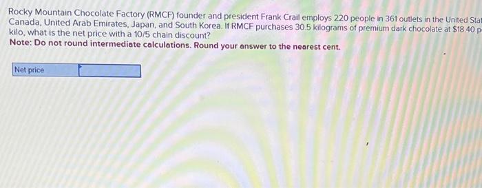 Solved Rocky Mountain Chocolate Factory (RMCF) founder and | Chegg.com