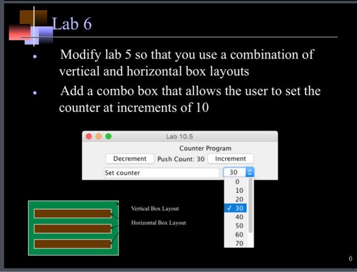 Lab 6 Modify lab 5 so that you use a combination of | Chegg.com Lab 6 Modify lab 5 so that you use a combination of | Chegg.com
