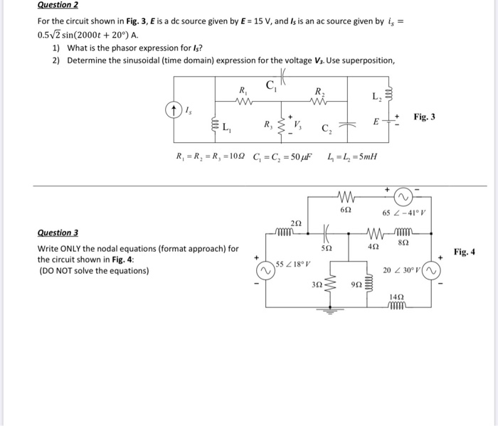 Solved Question 2 For The Circuit Shown In Fig 3 E Is A Dc