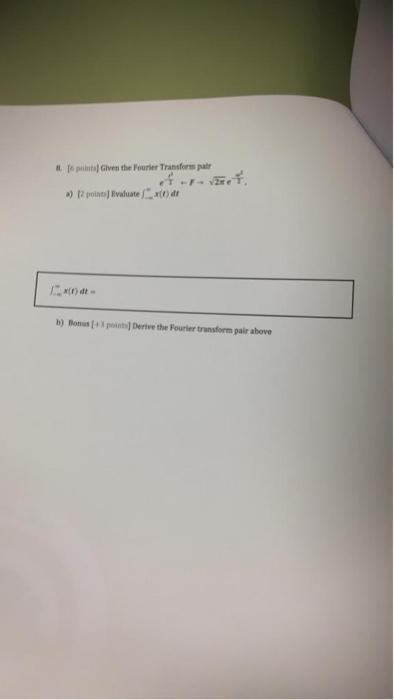 Solved fn=∗x(t)dt= b) Ronies (4) pointy) Derive the Fourier | Chegg.com