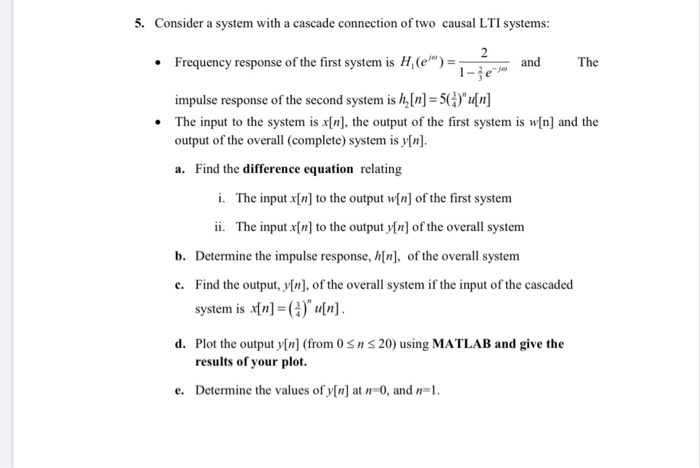 Solved 5. Consider a system with a cascade connection of two | Chegg.com