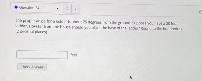 Solved The proper angle for a ladder is about 75 degrees | Chegg.com
