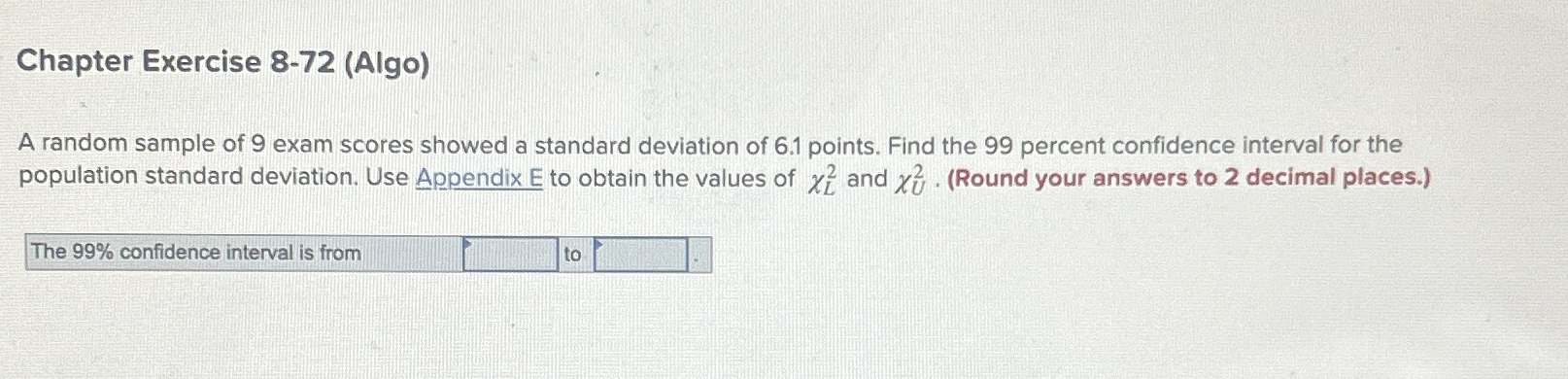 Solved Chapter Exercise 8-72 (Algo)A random sample of 9 | Chegg.com