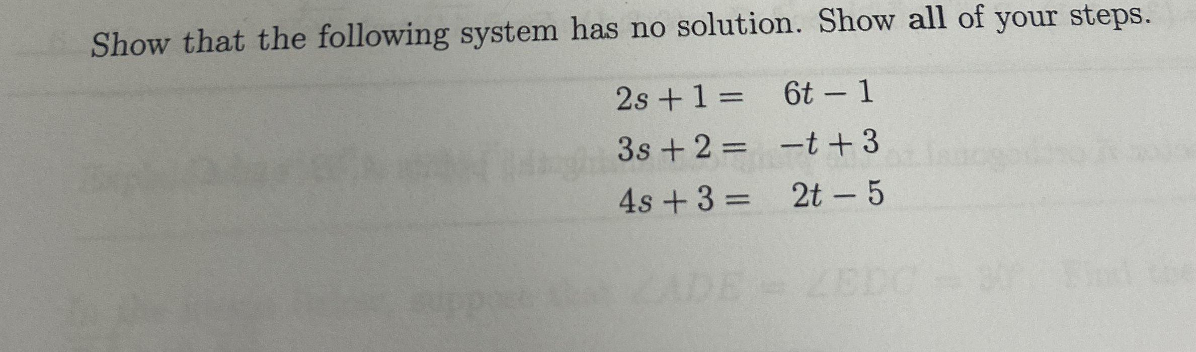 Solved Show that the following system has no solution. Show | Chegg.com