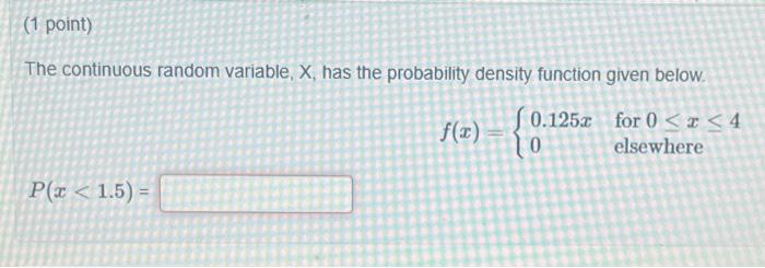 Solved The Continuous Random Variable X Has The 4136