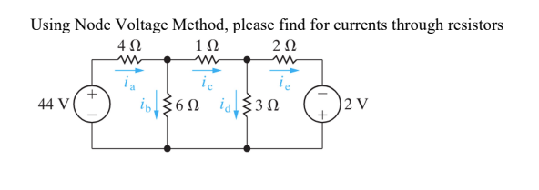 Solved Using Node Voltage Method, please find for currents | Chegg.com