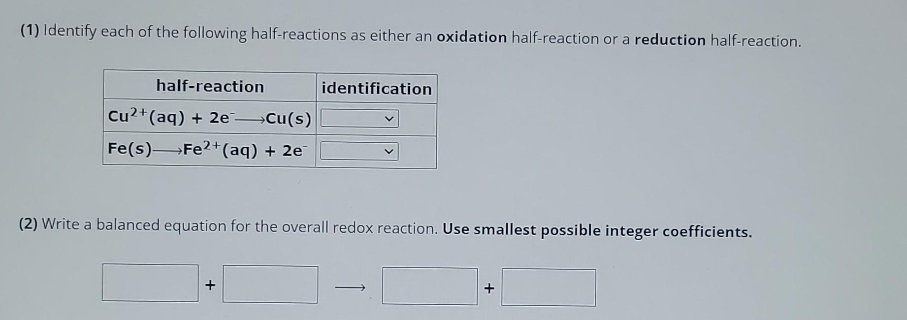 Solved (1) Identify each of the following half-reactions as | Chegg.com
