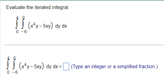 Solved Evaluate the iterated | Chegg.com