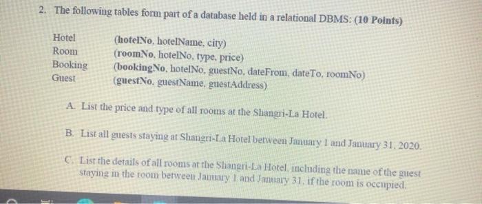 Solved 2. The following tables form part of a database held | Chegg.com
