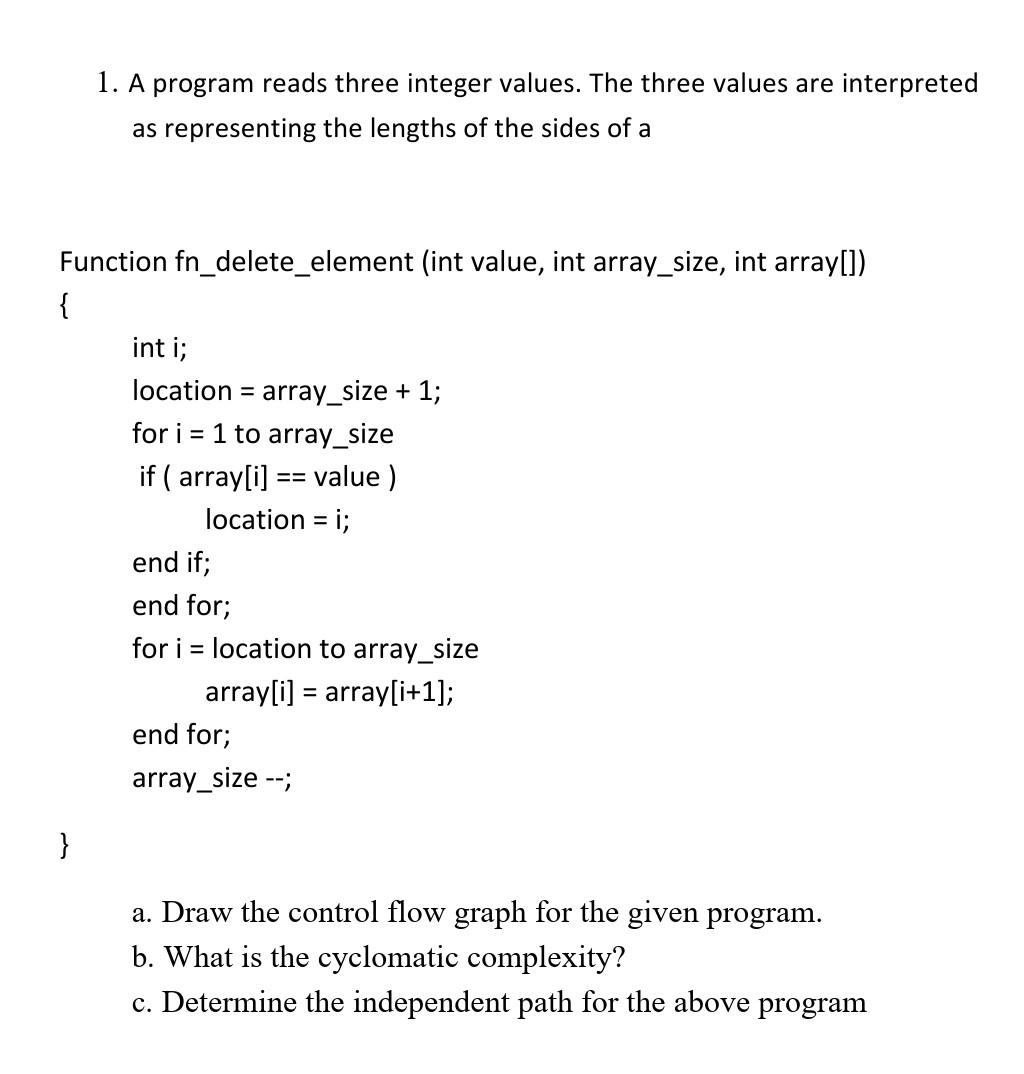 Solved 1. A program reads three integer values. The three | Chegg.com