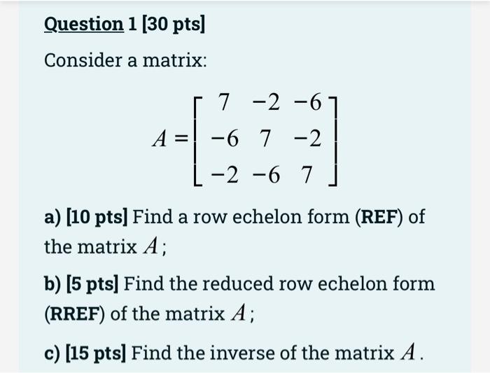 Solved Question 1 [ 30 pts] Consider a matrix: | Chegg.com