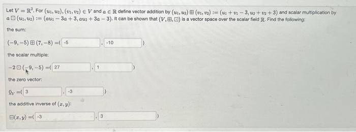 Solved Let V=R2. For (u1,u2),(v1,v2)∈V and a∈R define vector | Chegg.com