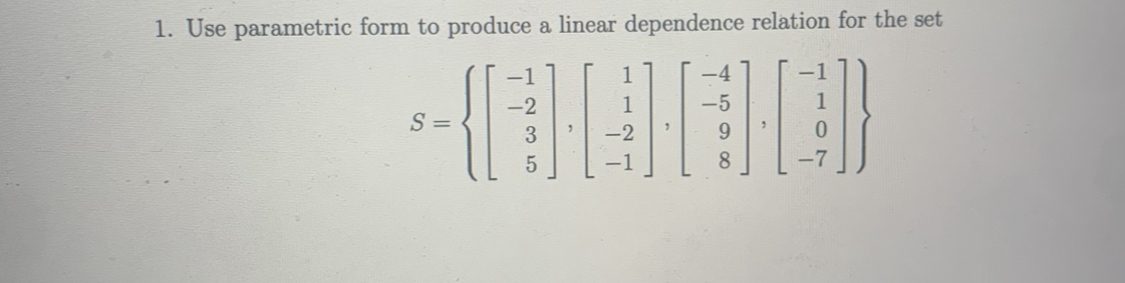 Solved Use parametric form to produce a linear dependence | Chegg.com