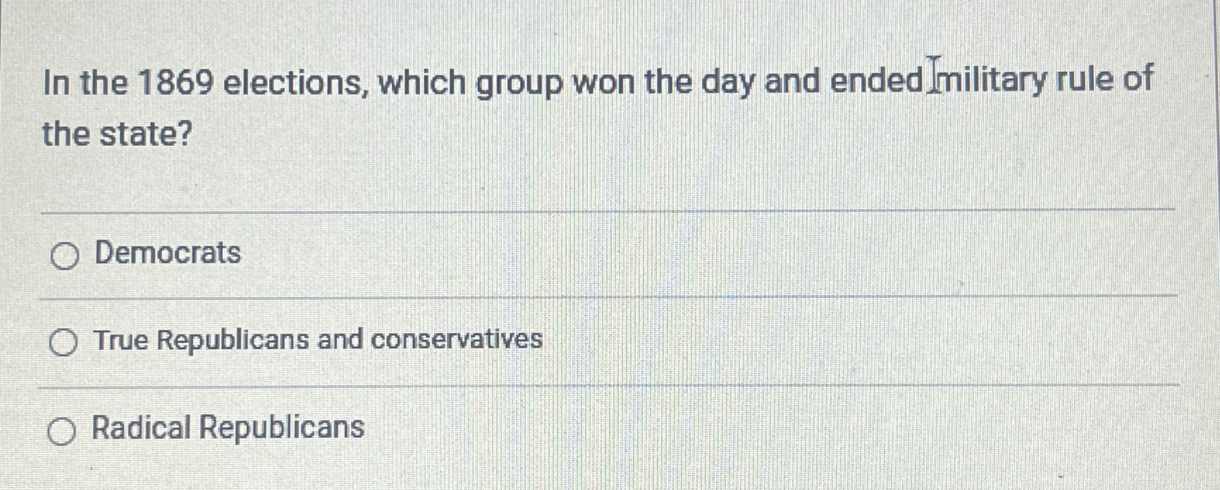 In the 1869 ﻿elections, which group won the day and | Chegg.com