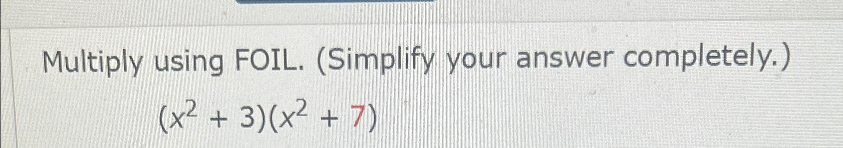 Solved Multiply using FOIL. (Simplify your answer | Chegg.com