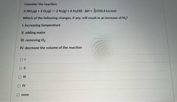 Solved Consider the reaction: 4NH3( g)+3O2( g)=2 N2( | Chegg.com