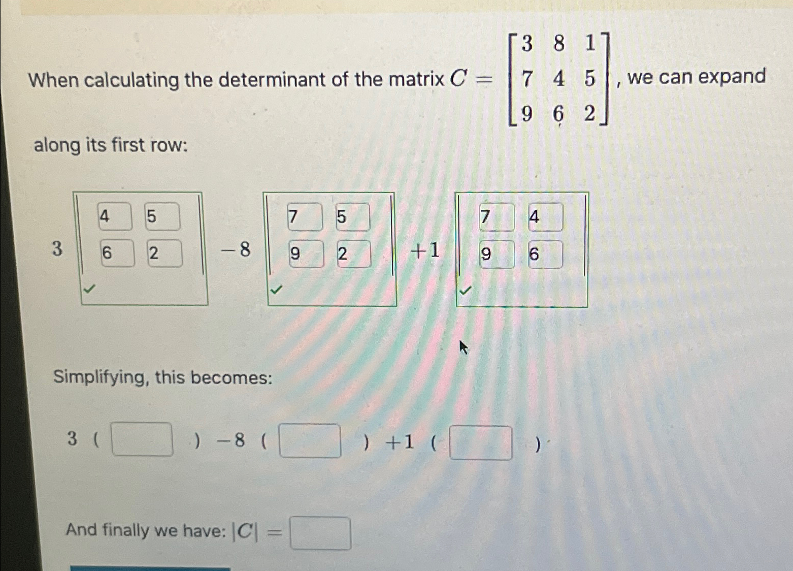 Solved When calculating the determinant of the matrix | Chegg.com