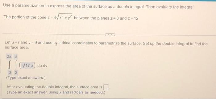 Solved Use a parametrization to express the area of the | Chegg.com