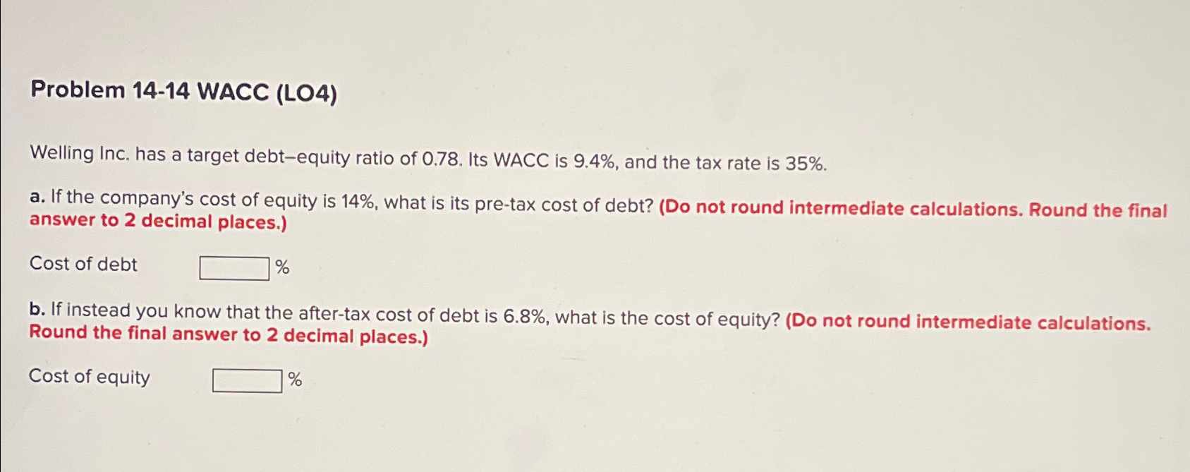 Solved Problem 14-14 ﻿WACC (LO4)Welling Inc. has a target | Chegg.com